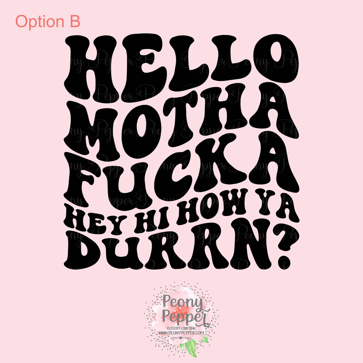 Hello Mothafucka Decals – Peony Pepper