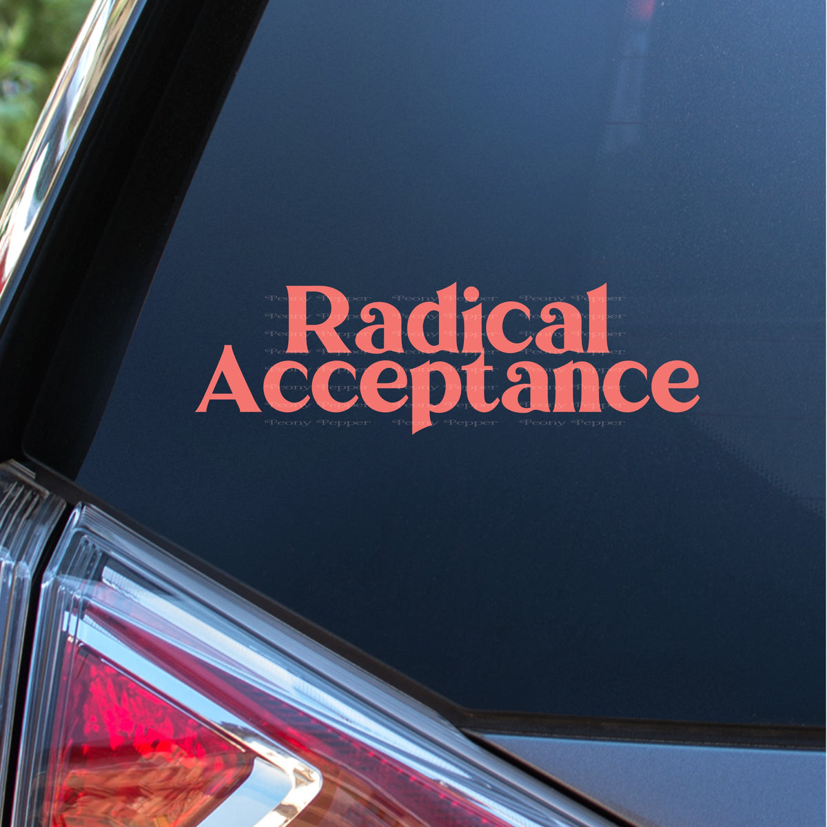 Radical Acceptance Decal – Peony Pepper